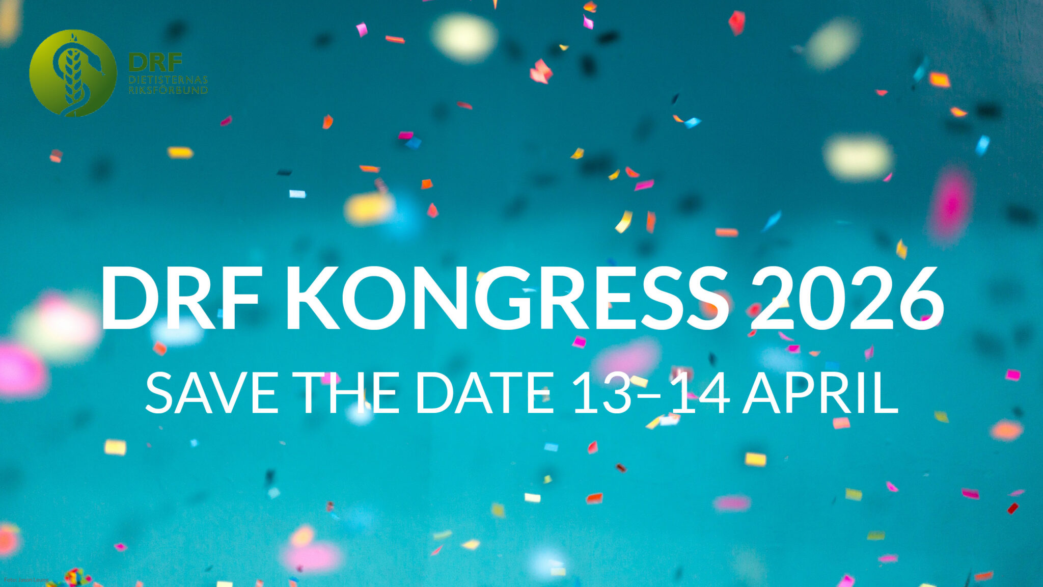 Anmälan öppen: Näring för hjärna och hjärta – välkommen på DRFs kongress 2026! : Dietisternas ...